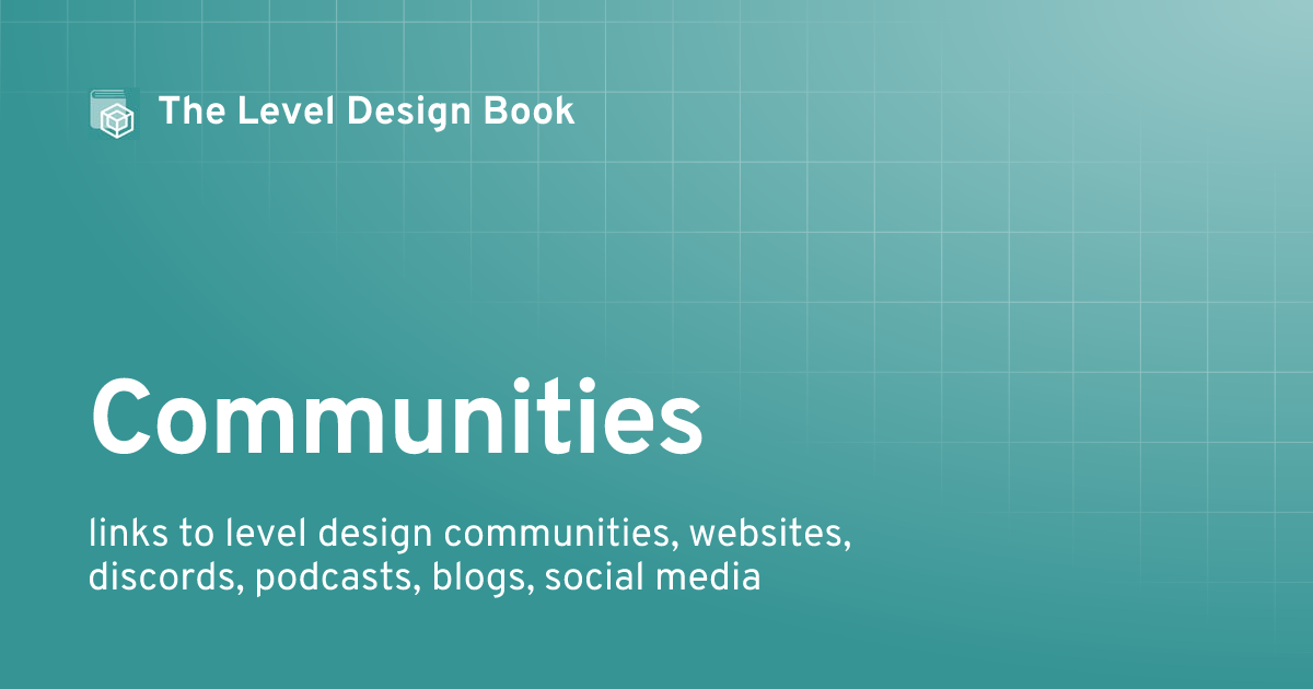 Communities | The Level Design Book