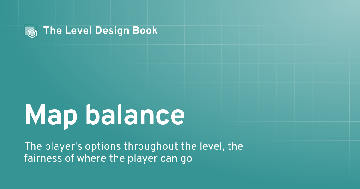 Map balance | The Level Design Book