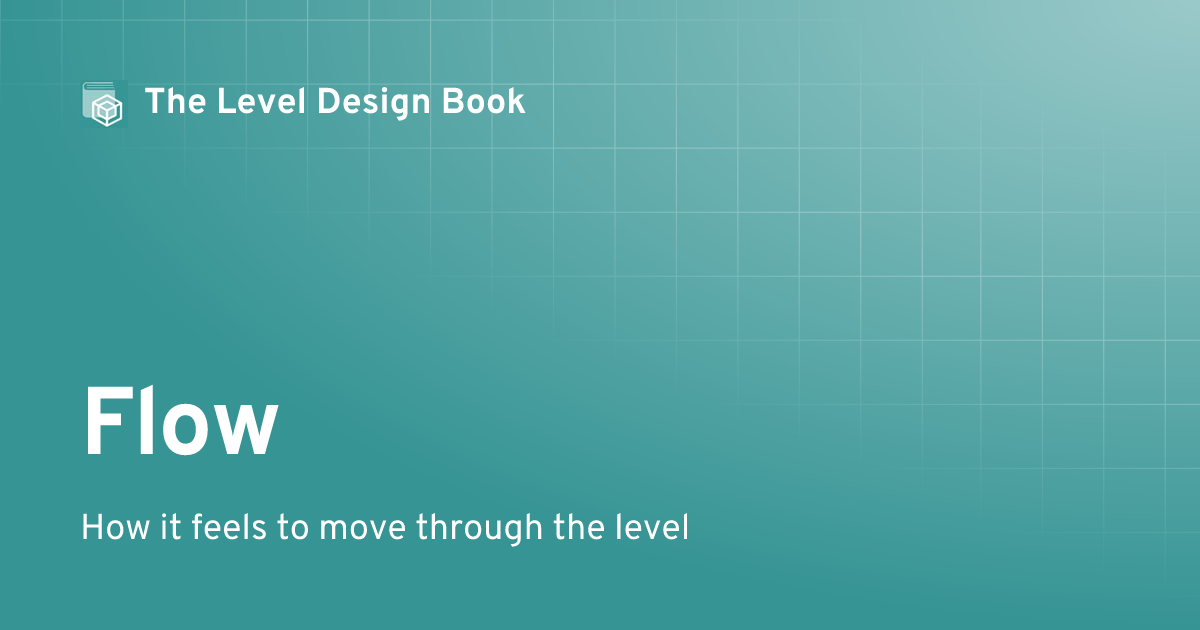 Flow | The Level Design Book
